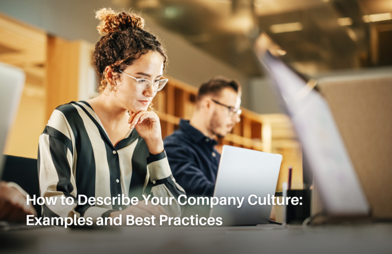 How to Describe Company Culture: Comprehensive Guide with Real-Life ...